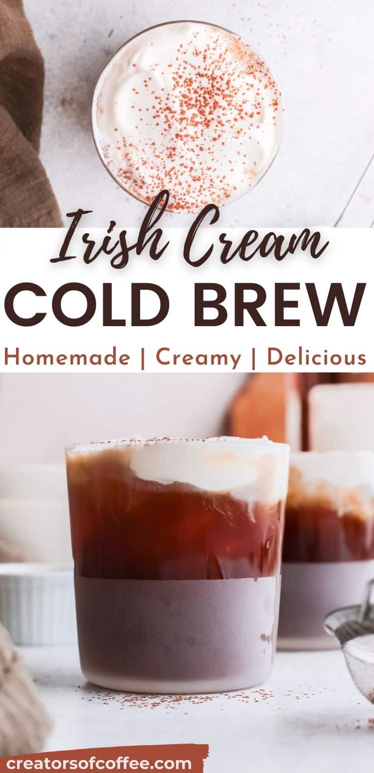 Homemade Irish Cream Cold Brew [Starbucks Inspired] | Creators Of Coffee